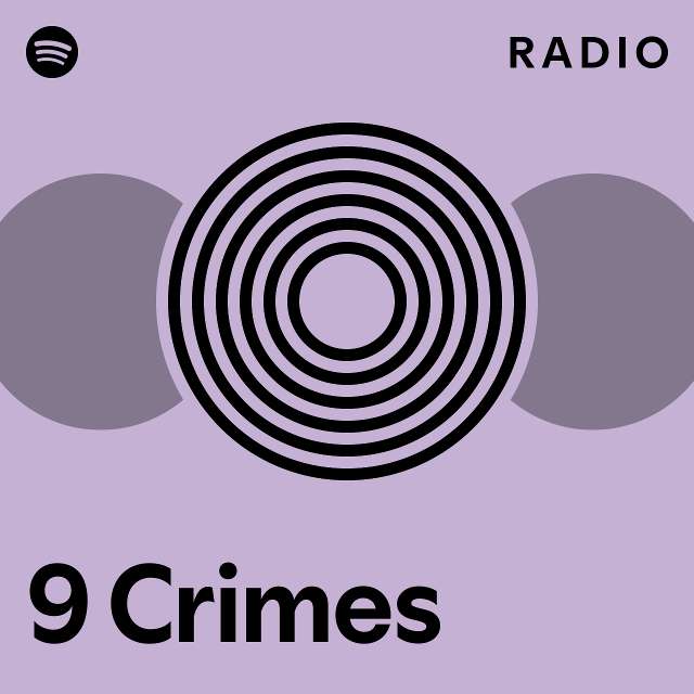 9 Crimes Radio - playlist by Spotify | Spotify