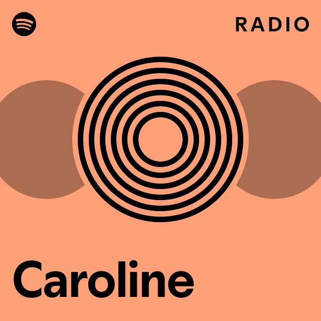 Caroline Radio - playlist by Spotify | Spotify