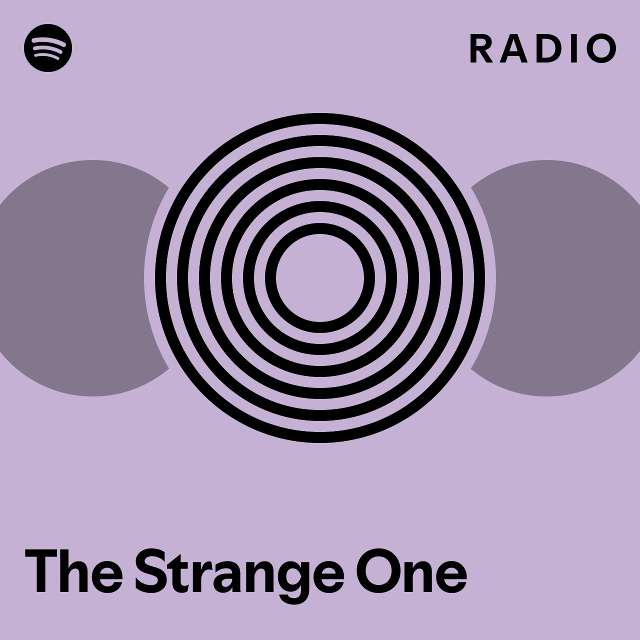 The Strange One Radio - playlist by Spotify | Spotify