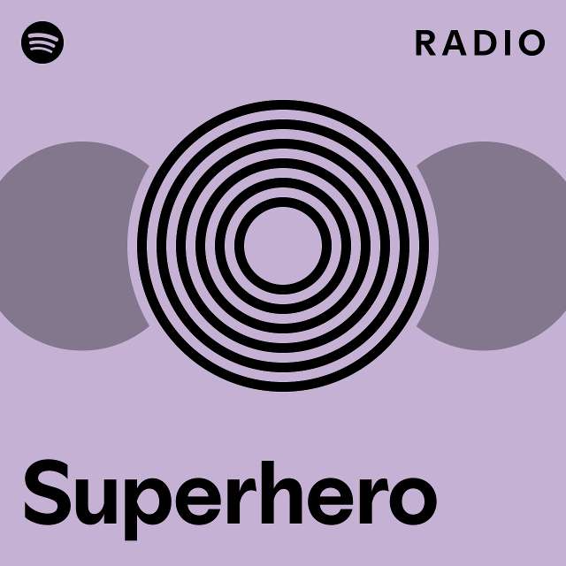 Superhero Radio - playlist by Spotify | Spotify