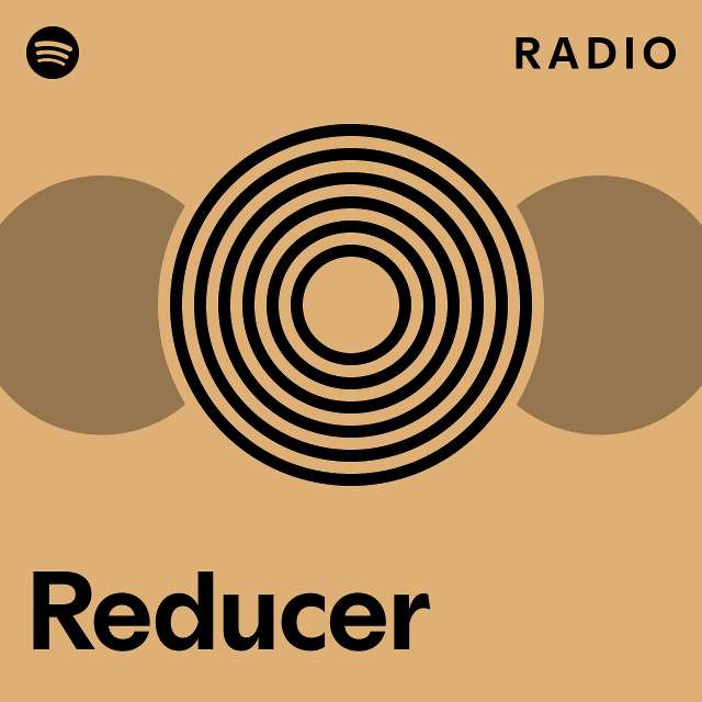 Reducer Radio - playlist by Spotify | Spotify