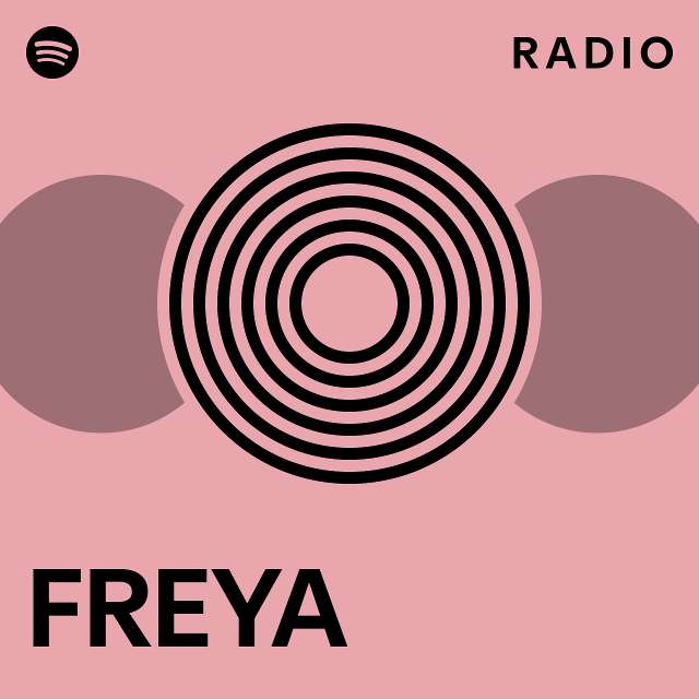 FREYA Radio - playlist by Spotify | Spotify