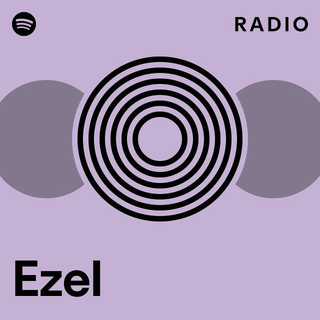 Ezel Radio - playlist by Spotify | Spotify