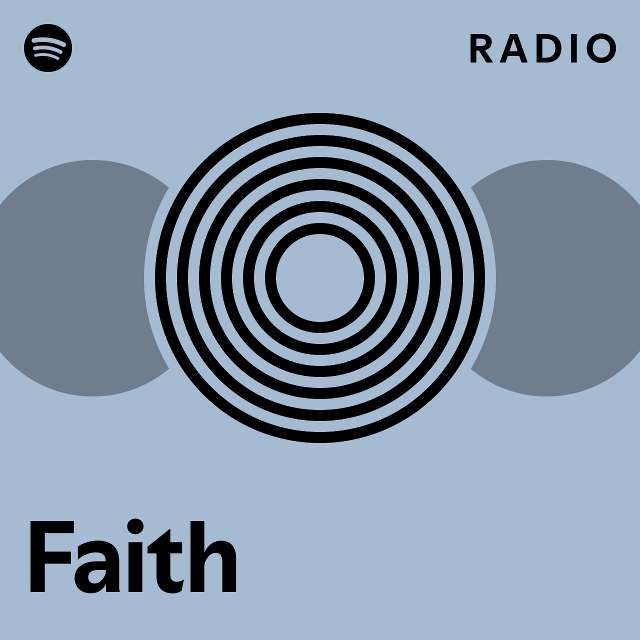 Faith Radio - playlist by Spotify | Spotify