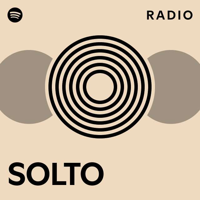 SOLTO Radio - playlist by Spotify | Spotify