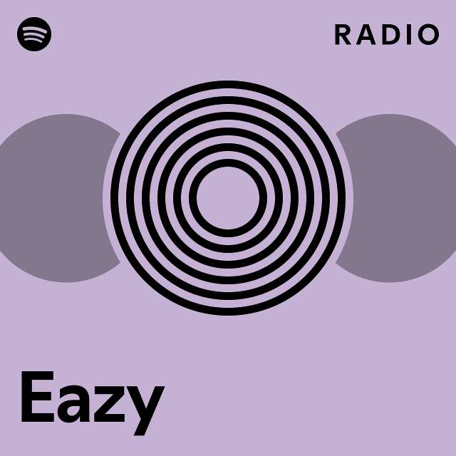 Eazy Radio - playlist by Spotify | Spotify