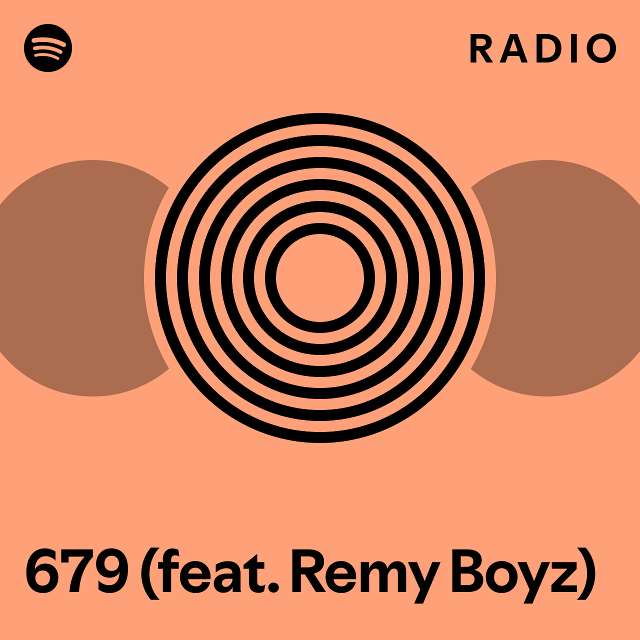 679 (feat. Remy Boyz) Radio - playlist by Spotify | Spotify