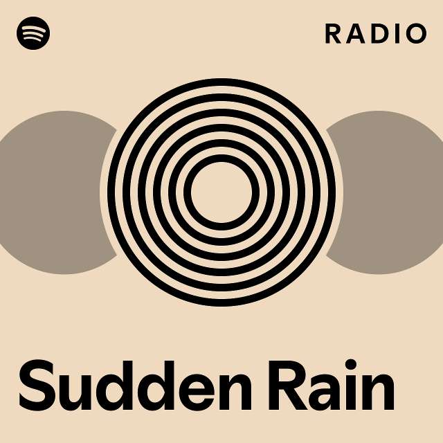 Sudden Rain Radio - playlist by Spotify | Spotify