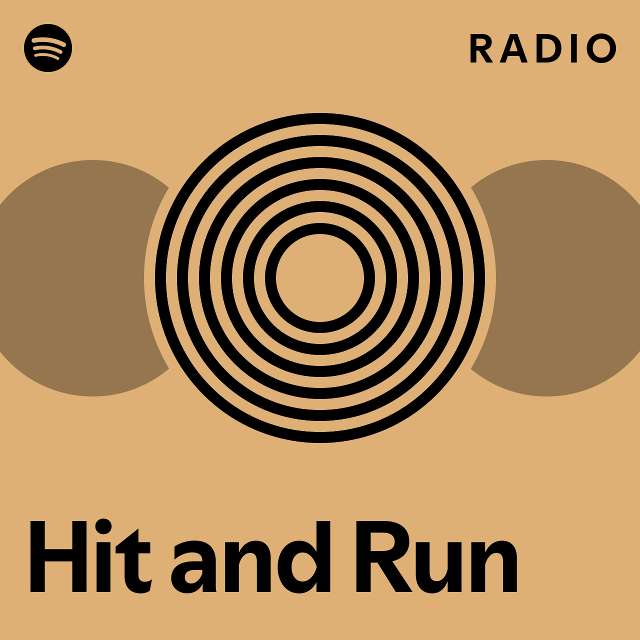 Hit and Run Radio - playlist by Spotify | Spotify