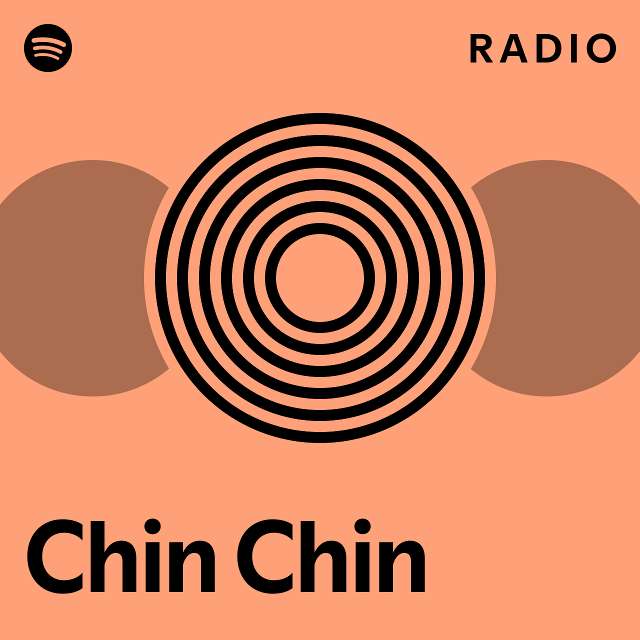 Chin Chin Radio - playlist by Spotify | Spotify