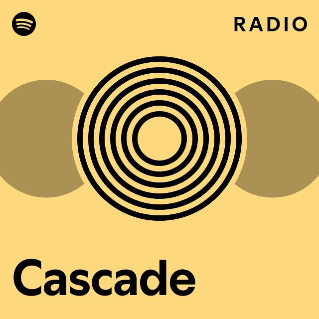 Cascade Radio - playlist by Spotify | Spotify
