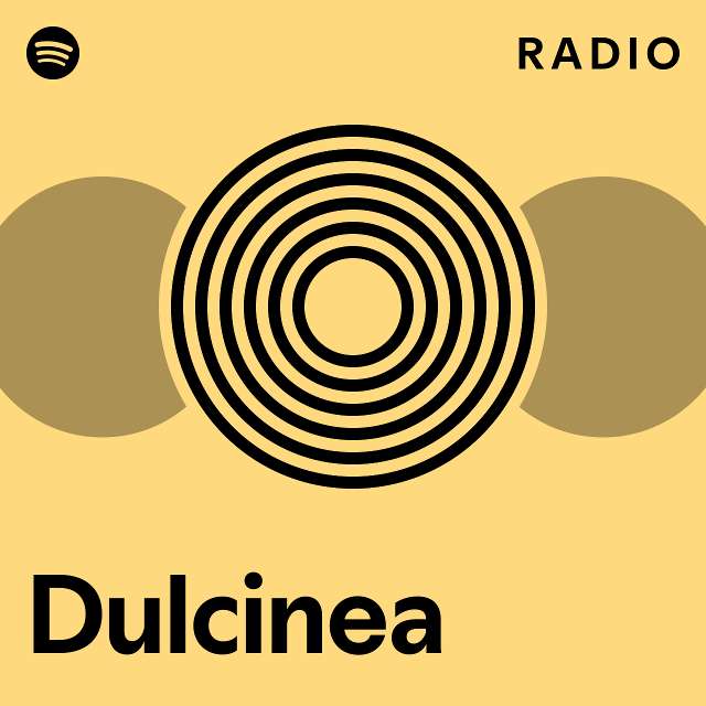 Dulcinea Radio - playlist by Spotify | Spotify