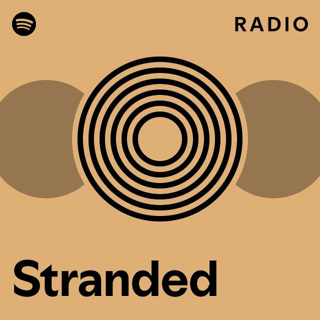 Stranded Radio - playlist by Spotify | Spotify