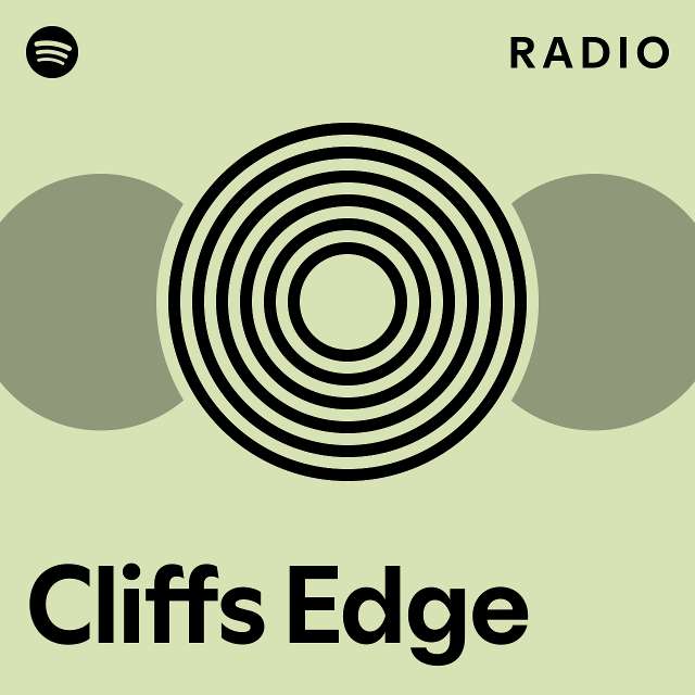 Cliffs Edge Radio - playlist by Spotify | Spotify