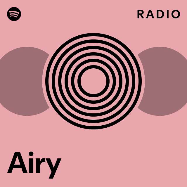 Airy Radio - playlist by Spotify | Spotify