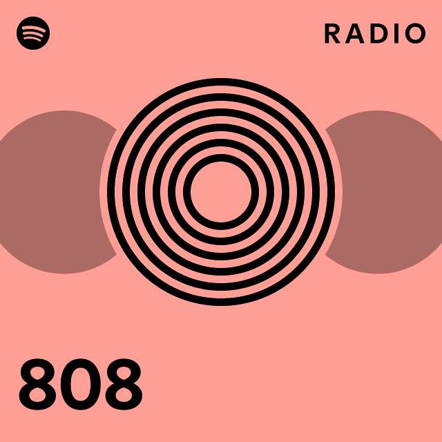 808 Radio - playlist by Spotify | Spotify