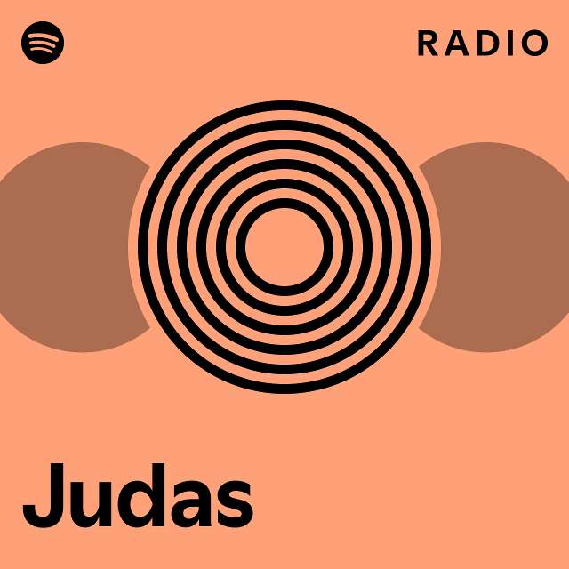 Judas Radio - playlist by Spotify | Spotify