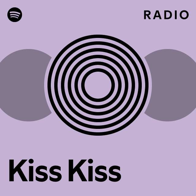 Kiss Kiss Radio - playlist by Spotify | Spotify