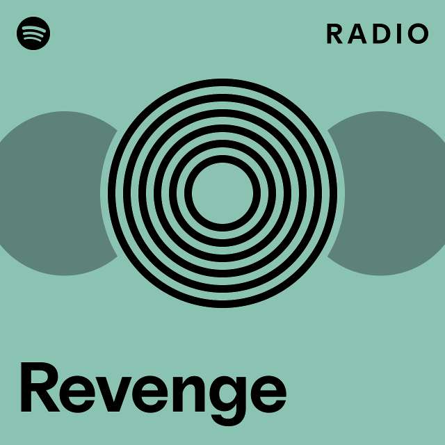 Revenge Radio - playlist by Spotify | Spotify