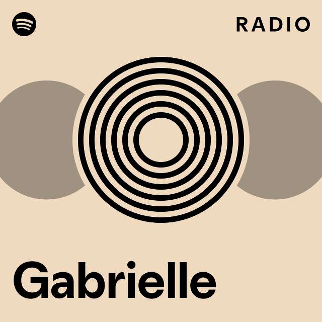 Gabrielle Radio - playlist by Spotify | Spotify