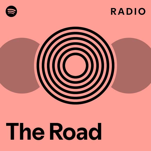 The Road Radio - playlist by Spotify | Spotify