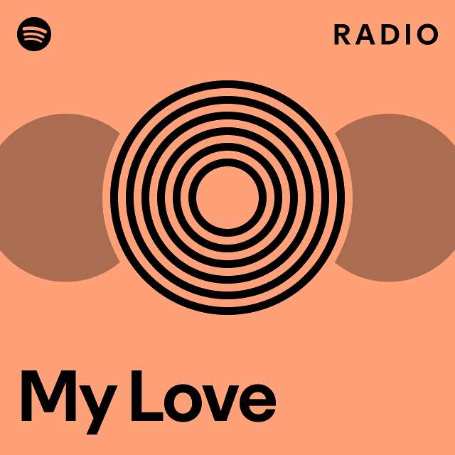My Love Radio - playlist by Spotify | Spotify