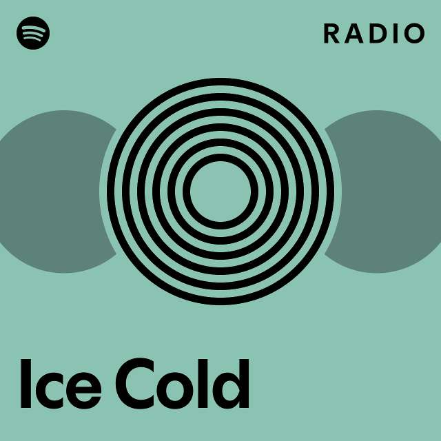 Ice Cold Radio - playlist by Spotify | Spotify