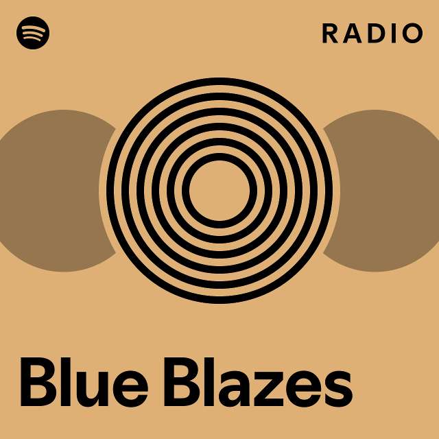 Blue Blazes Radio - playlist by Spotify | Spotify