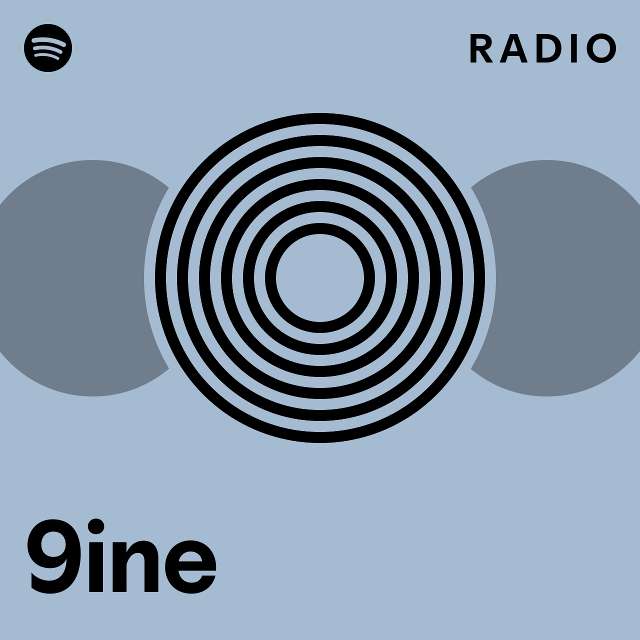 9ine Radio - playlist by Spotify | Spotify
