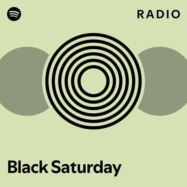 Black Saturday Radio - playlist by Spotify | Spotify