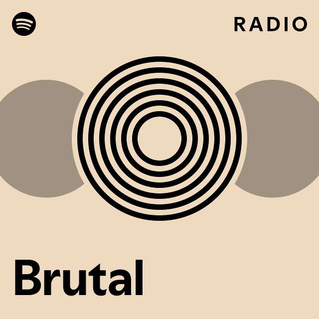 Brutal Radio - playlist by Spotify | Spotify