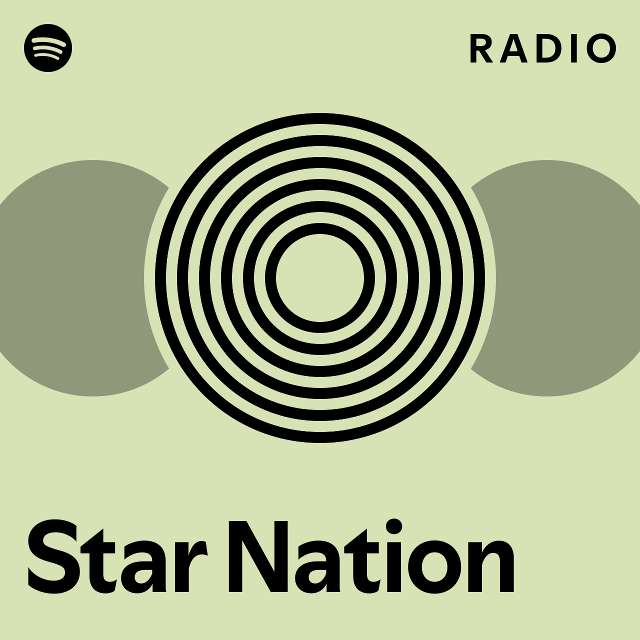 Star Nation Radio - playlist by Spotify | Spotify