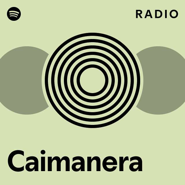 Caimanera Radio - playlist by Spotify | Spotify
