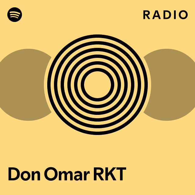 Don Omar RKT Radio - playlist by Spotify | Spotify