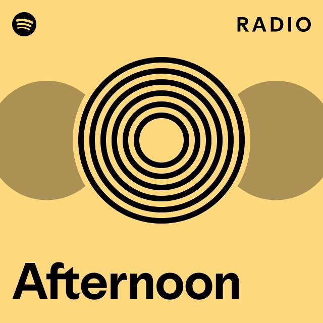 Afternoon Radio - playlist by Spotify | Spotify