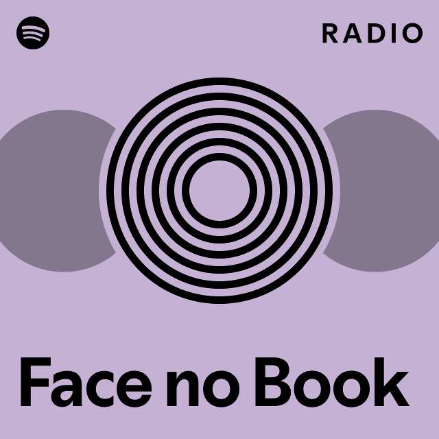 Face no Book Radio - playlist by Spotify | Spotify