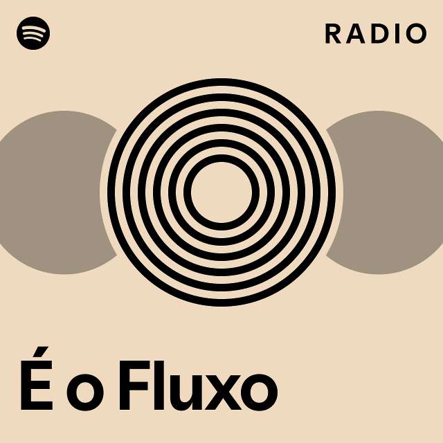 É o Fluxo Radio - playlist by Spotify | Spotify