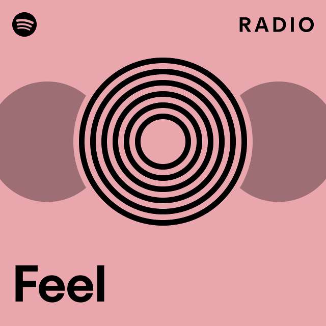 Feel Radio - playlist by Spotify | Spotify