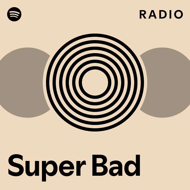 Super Bad Radio - playlist by Spotify | Spotify