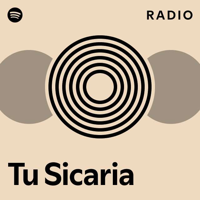 Tu Sicaria Radio - playlist by Spotify | Spotify