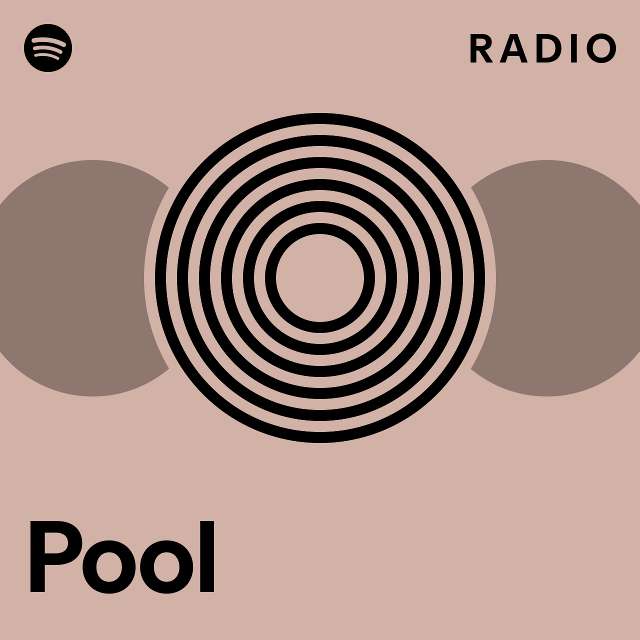 Pool Radio - playlist by Spotify | Spotify