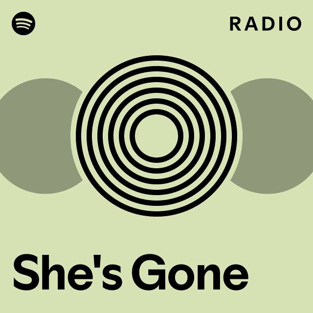 She's Gone Radio - playlist by Spotify | Spotify