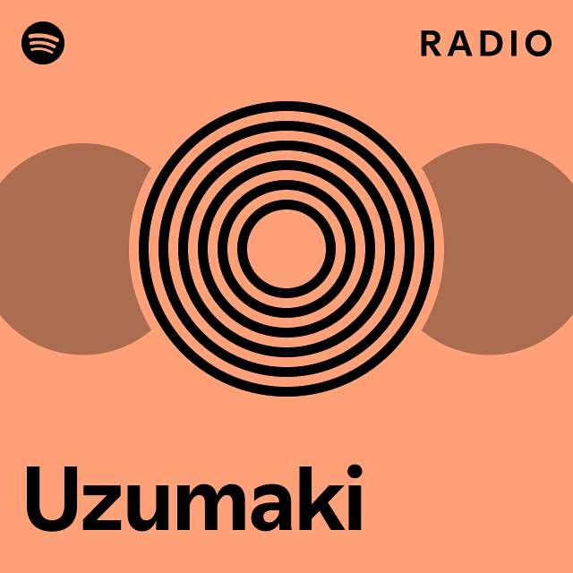 Uzumaki Radio - playlist by Spotify | Spotify