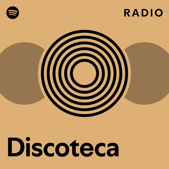 Discoteca Radio - playlist by Spotify | Spotify