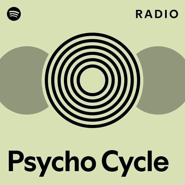 Psycho Cycle Radio - playlist by Spotify | Spotify