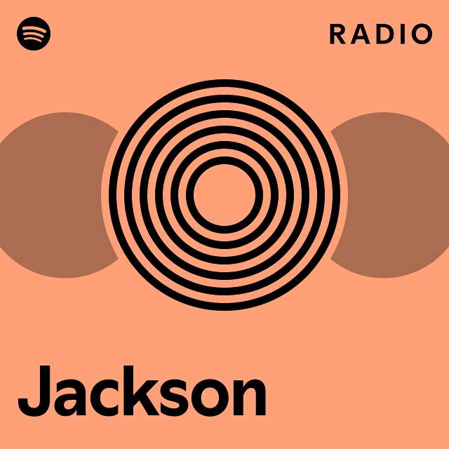 Jackson Radio - playlist by Spotify | Spotify