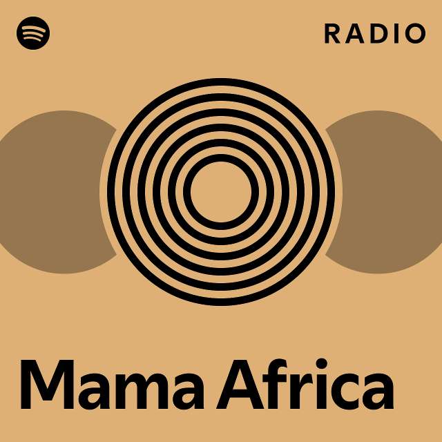 Mama Africa Radio - playlist by Spotify | Spotify
