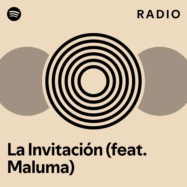 La Invitación (feat. Maluma) Radio - playlist by Spotify | Spotify