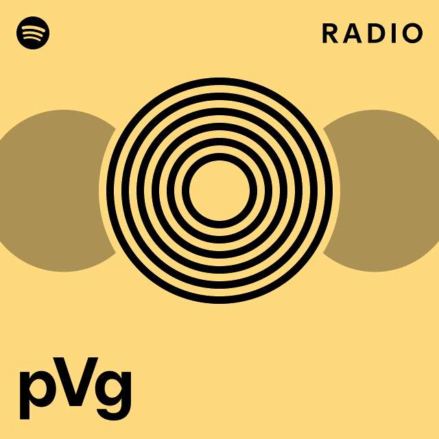 pVg Radio - playlist by Spotify | Spotify