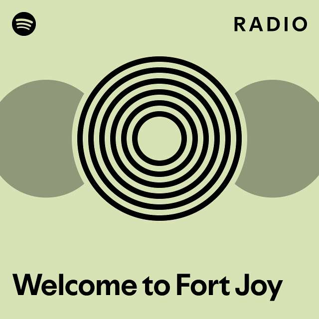 Welcome to Fort Joy Radio - playlist by Spotify | Spotify